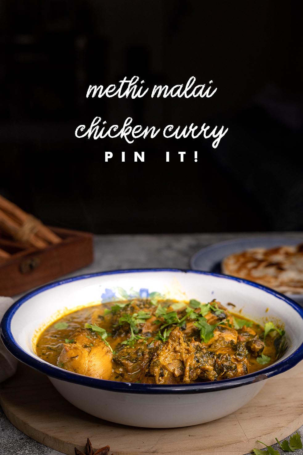 Methi Malai chicken - rustic winter curry - ChompSlurrpBurp